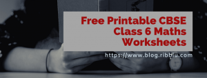 CBSE Class 6 Maths Worksheets - Free & Printable