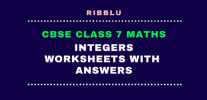 CBSE Class 7 Maths Integers Worksheets