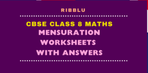 Worksheets on Mensuration for Class 8 Maths